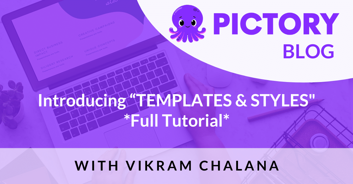 Introducing Templates & Styles