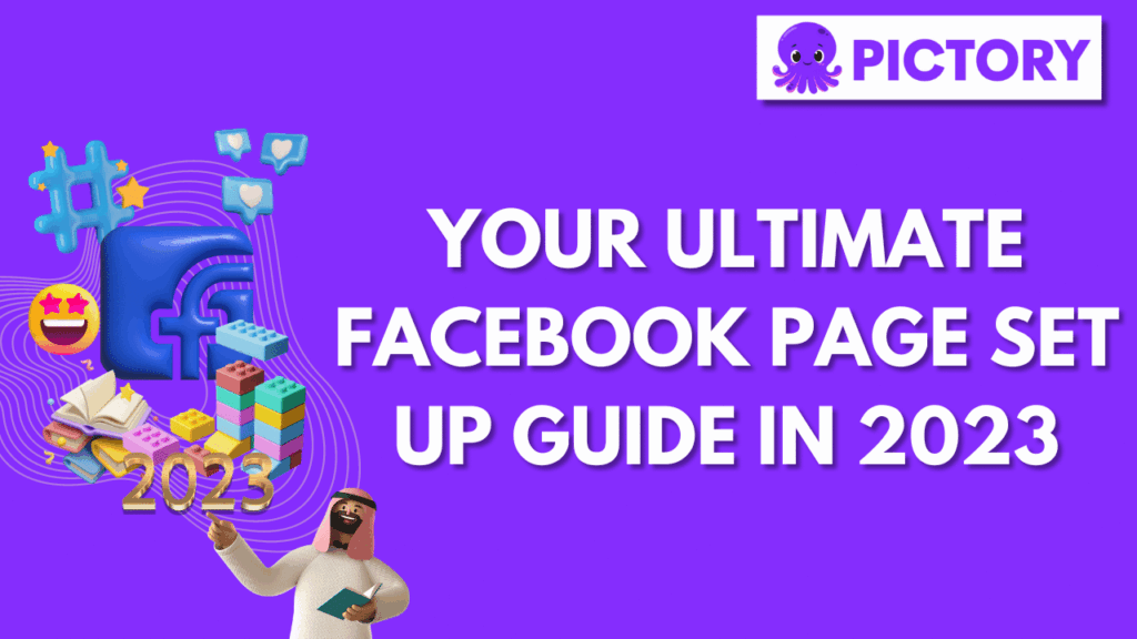 Your Ultimate Facebook Page Set-Up Guide in 2023