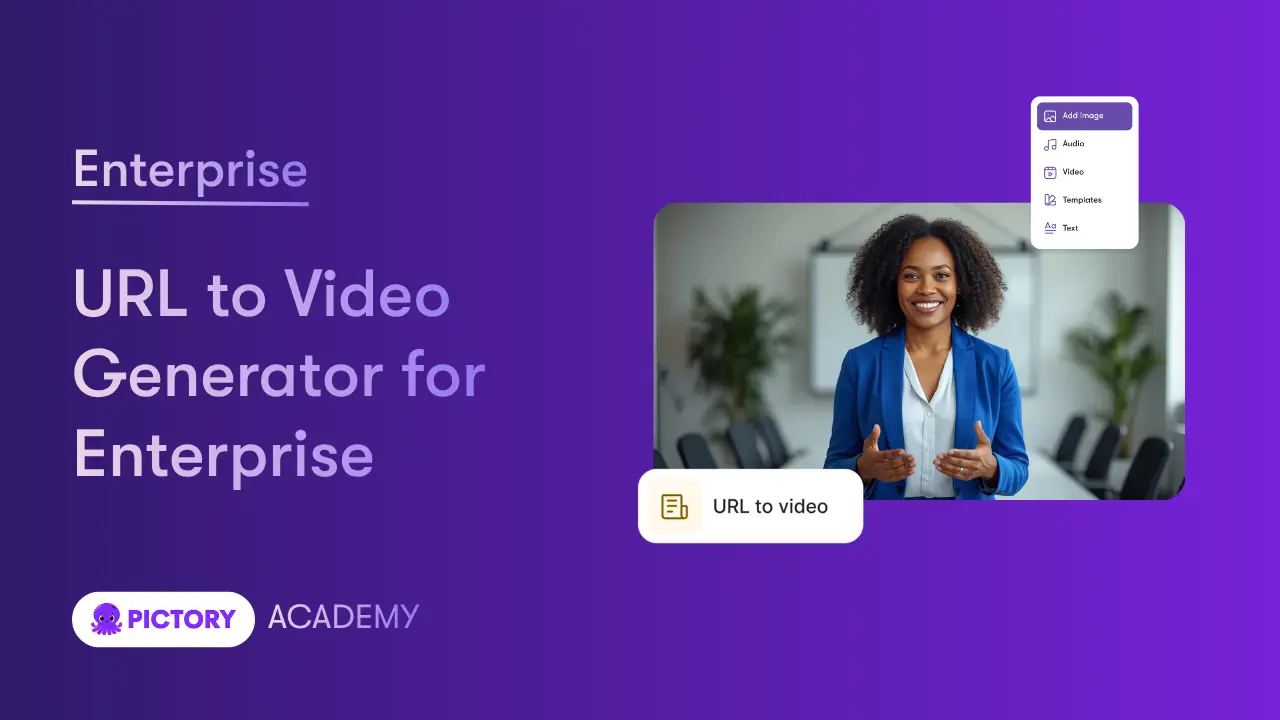 URL to Video Generator for Enterprise | Create Videos from Links